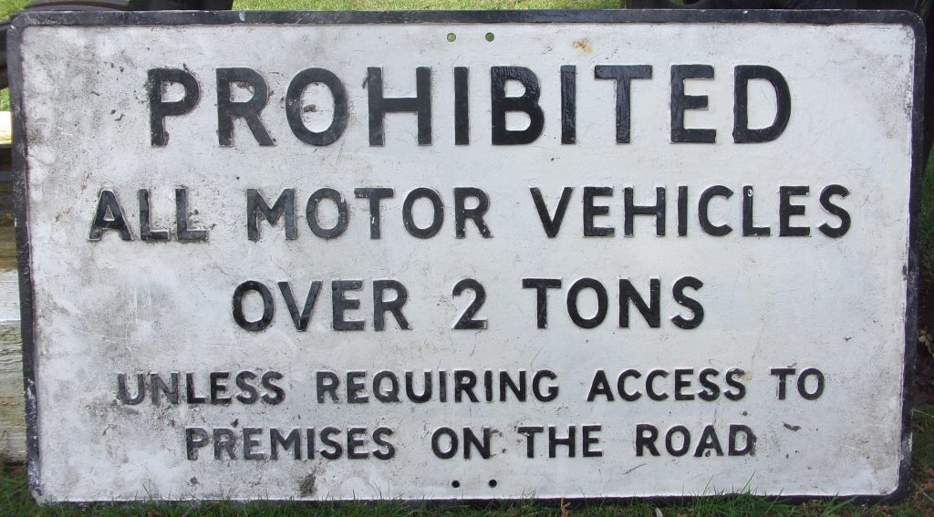 Road Sign "Prohibited All Motor Vehicles Over 2 Tons" unless for access ...